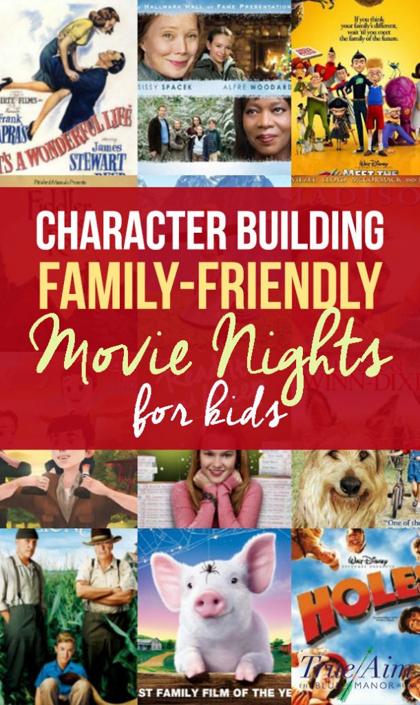 Character Building Family Friendly Movies | True Aim